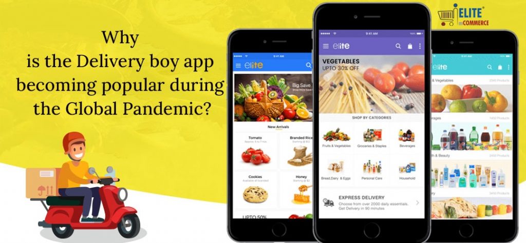 Why Delivery boy app is popular during Global Pandemic?