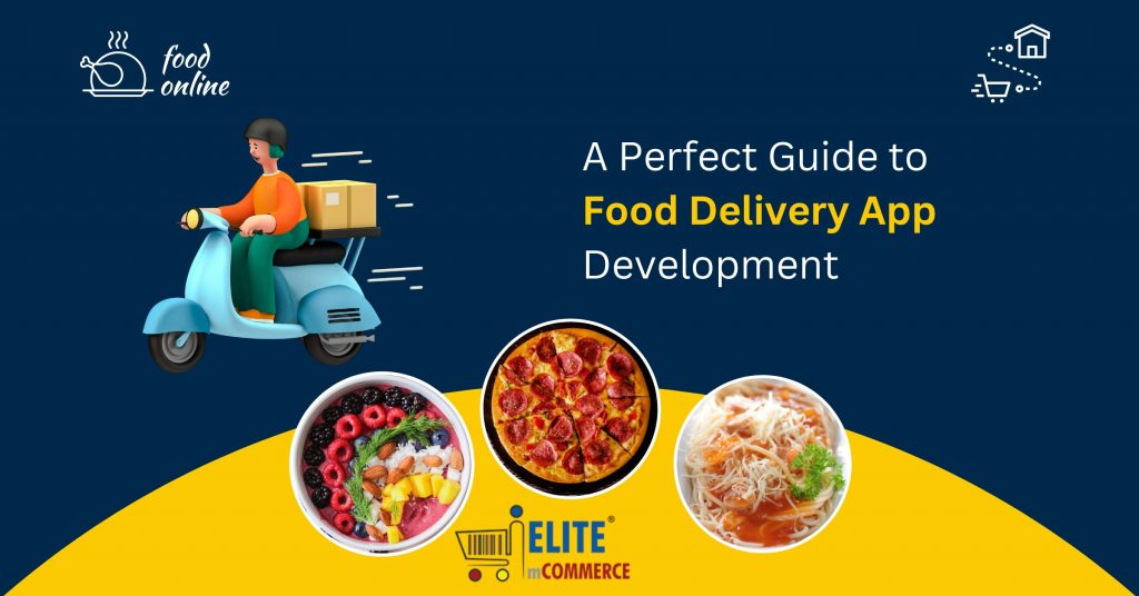 Expert Ideas for a Great food Delivery app development